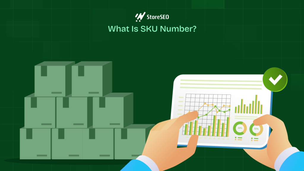 What Is SKU Number? How To Use Stock Keeping Units - StoreSEO